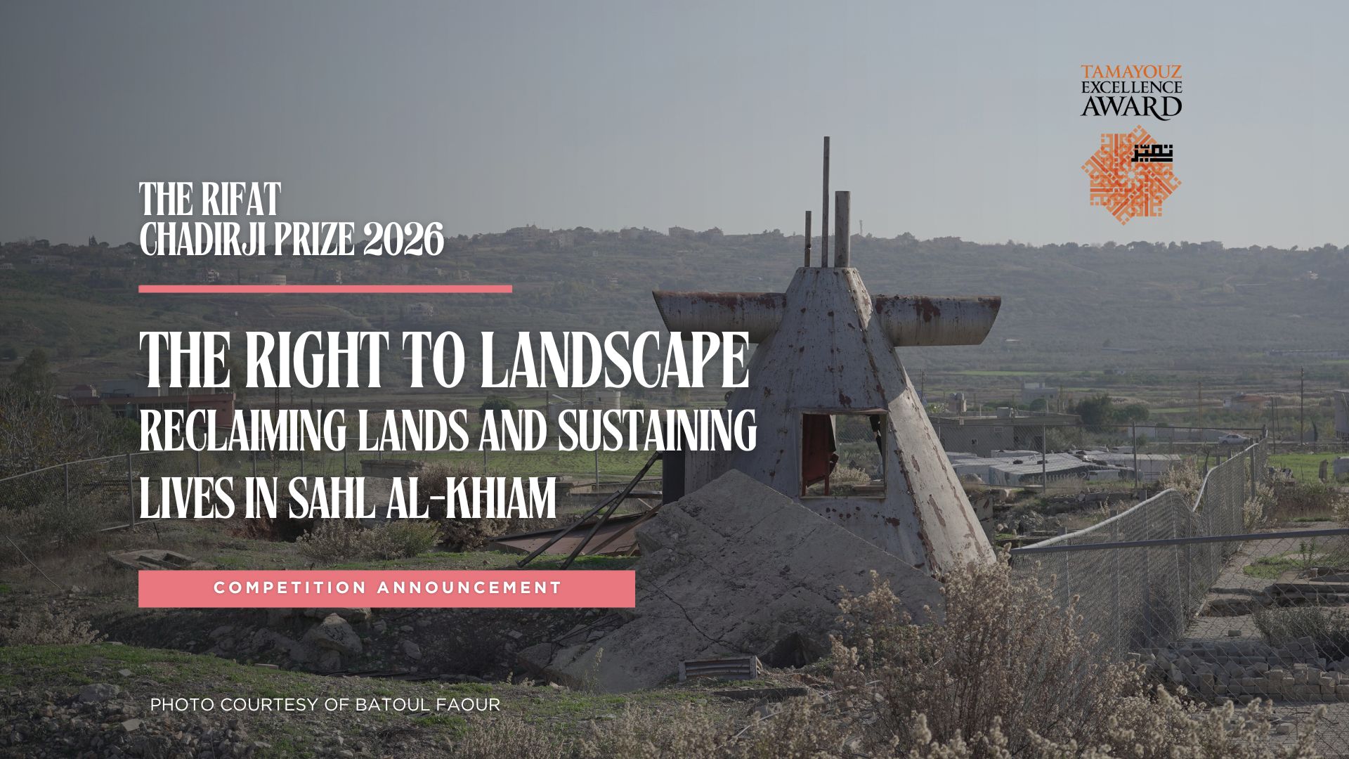 Rifat Chadirji Prize 2026: The Right to Landscape Competition